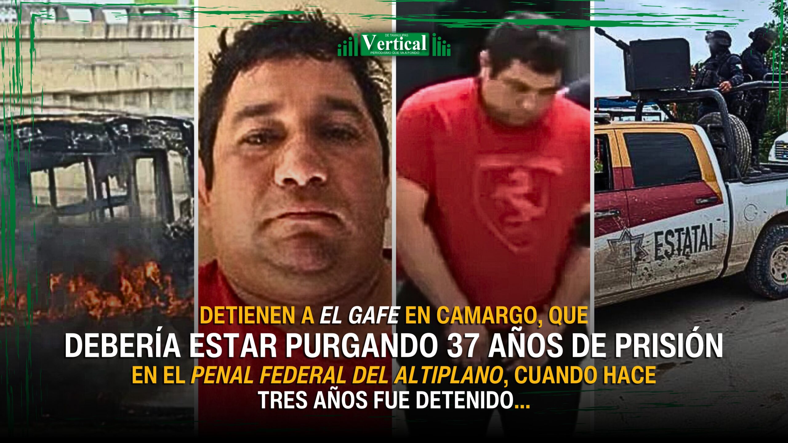 EN TOPÓN DETIENEN A EL GAFE EN CAMARGO, QUE DEBERÍA ESTAR PURGANDO 37 ...