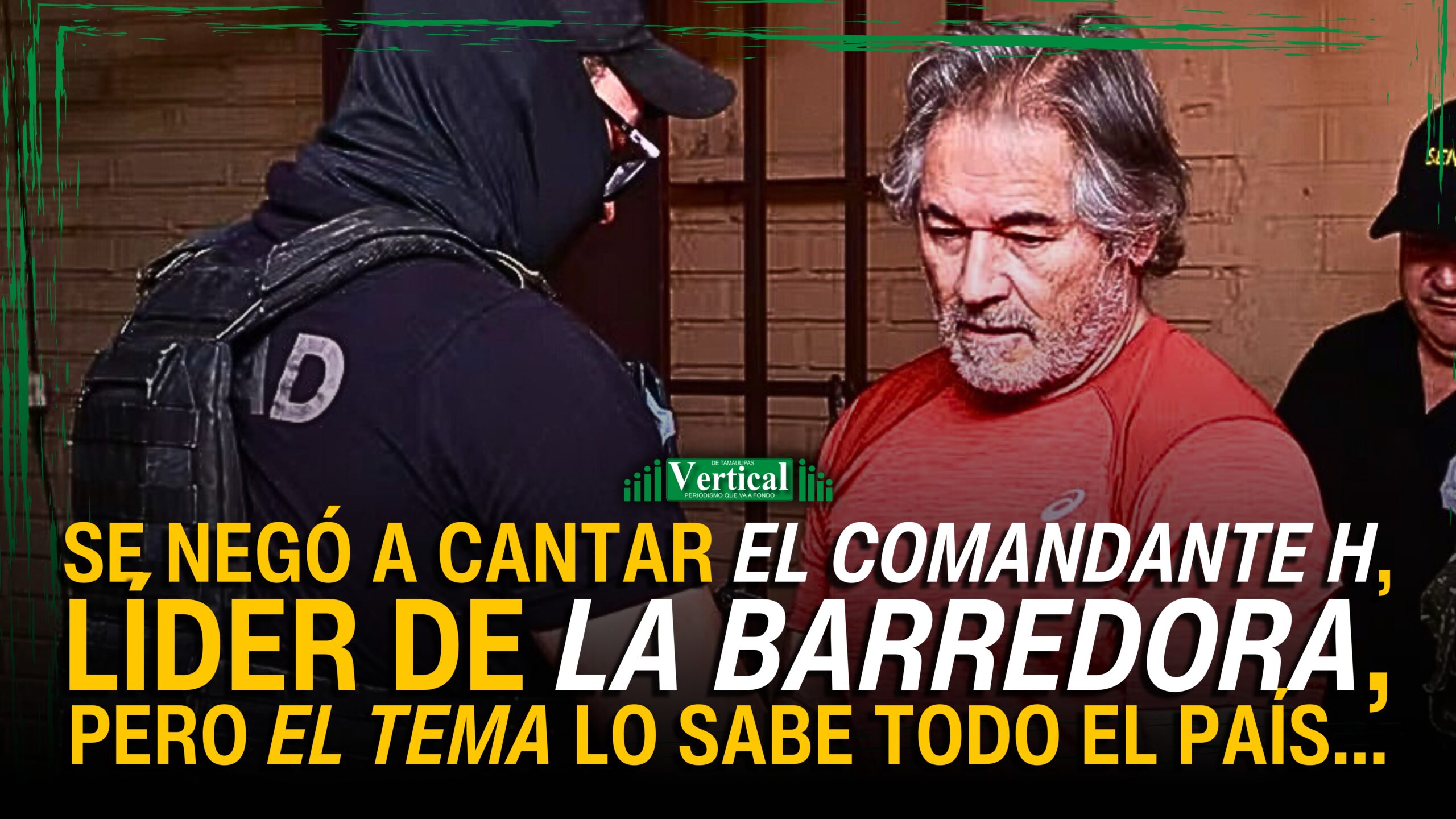 SE NEGÓ A CANTAR EL COMANDANTE H, LÍDER DE LA BARREDORA, PERO EL TEMA ...
