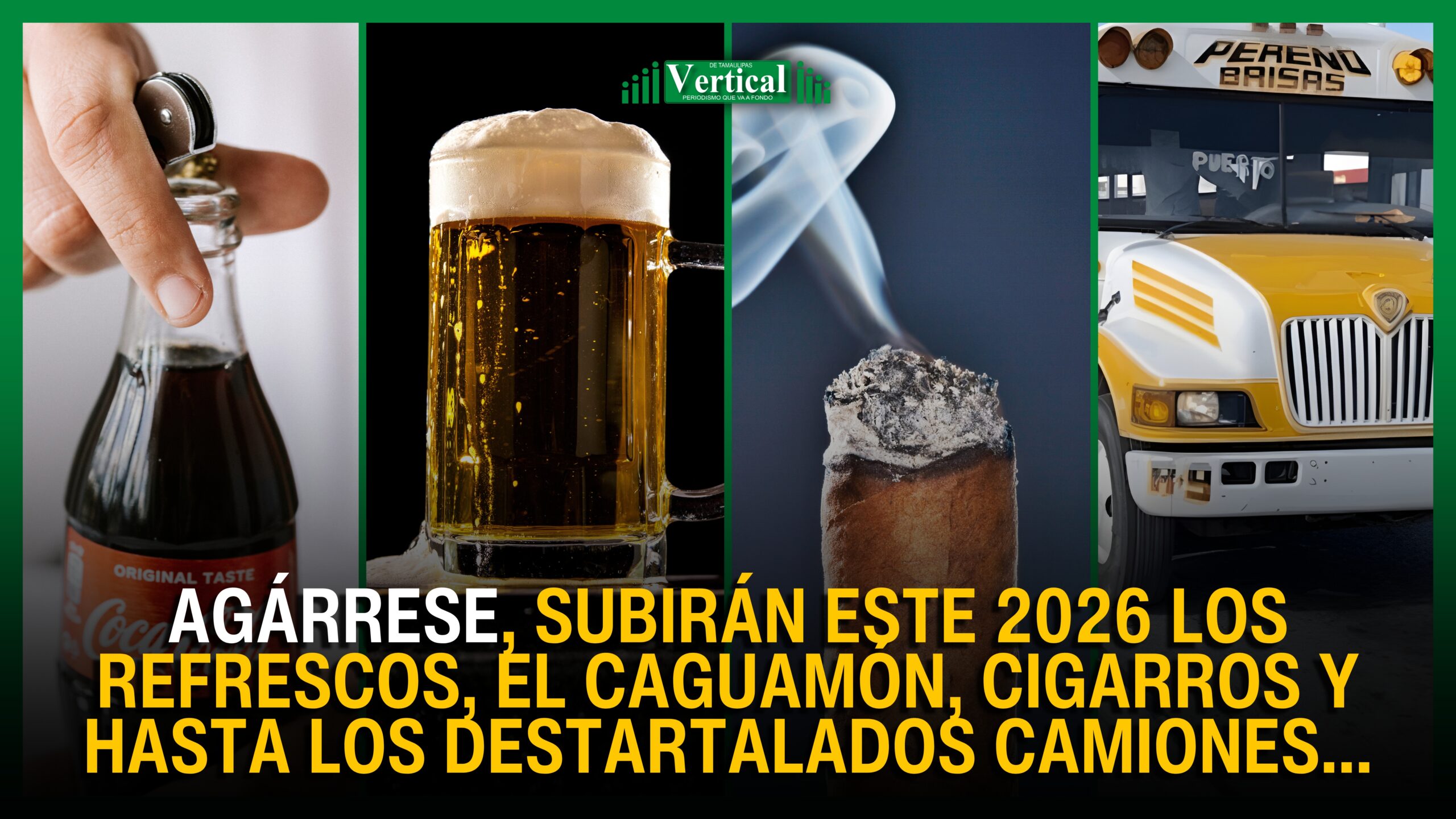 AGÁRRESE, SUBIRÁN ESTE 2026 LOS REFRESCOS, EL CAGUAMÓN, CIGARROS Y ...